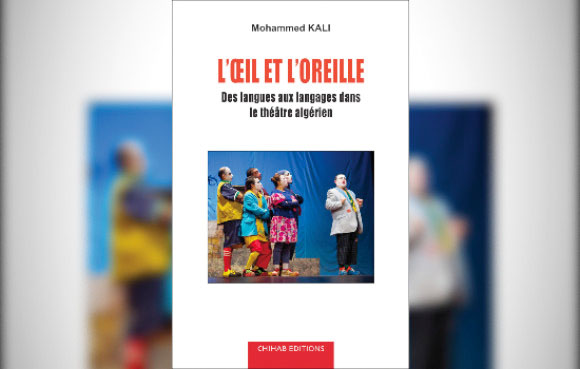« L’œil et L’oreille » : Un ouvrage de Mohammed Kali sur la langue ...